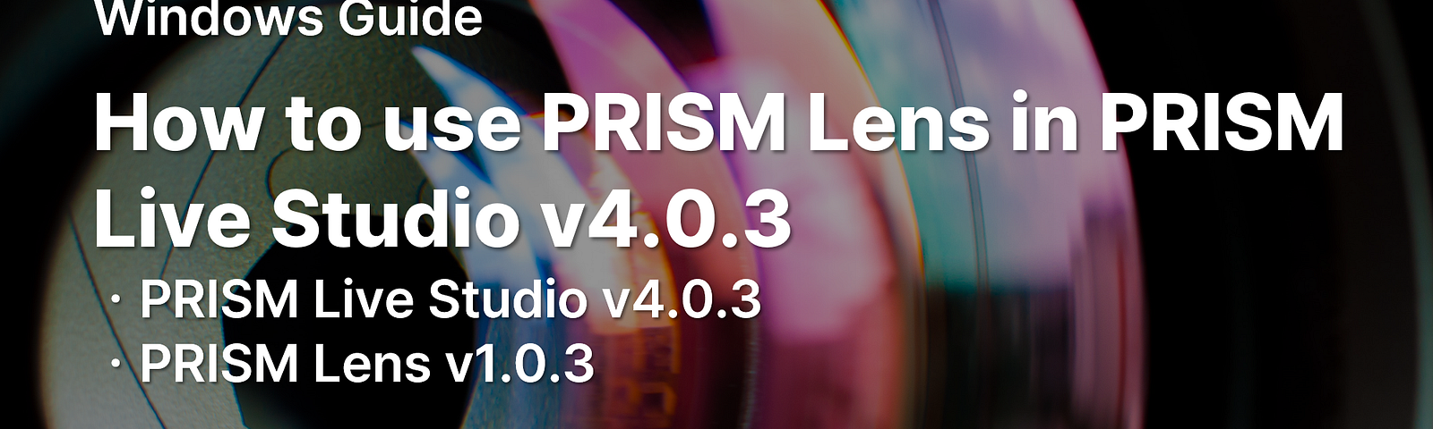 Prismlens – PRISM Live Studio – Medium