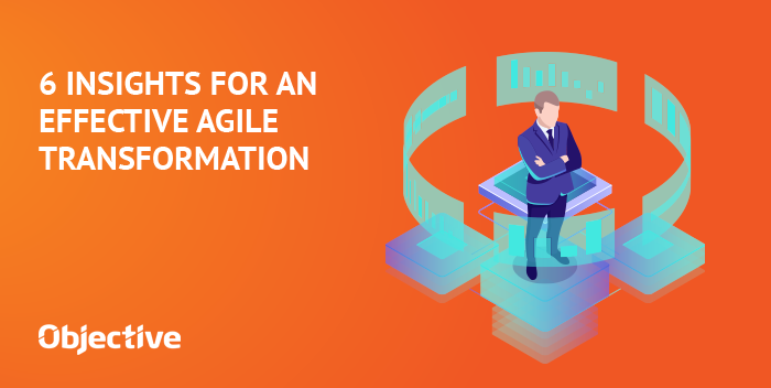 6 Insights for an Effective Agile Transformation - Medium