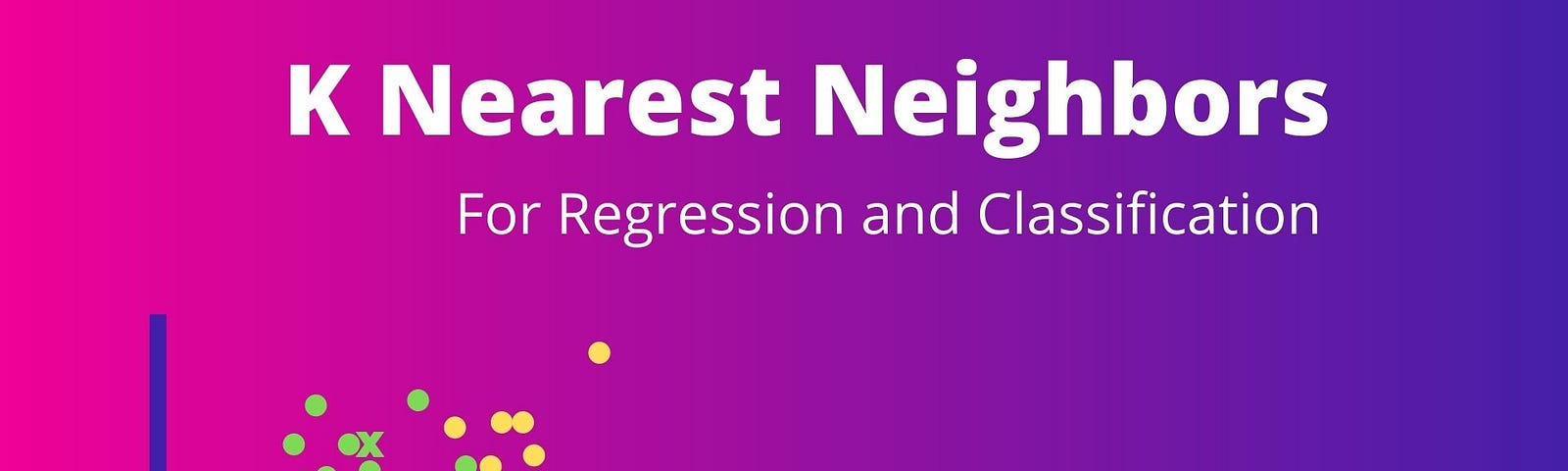 K Nearest Neighbors – Analytics Vidhya – Medium