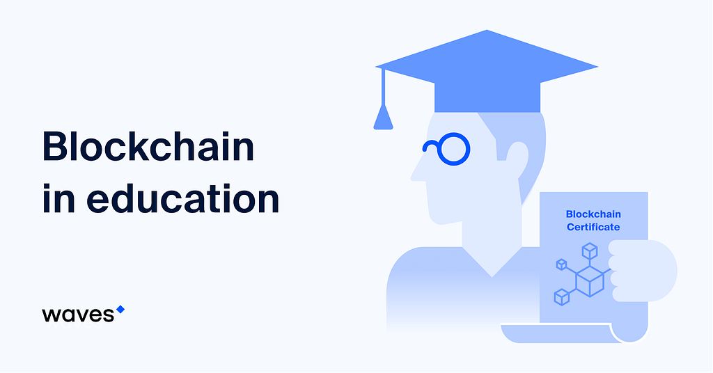 Educational certificates on the blockchain: why and how? – Waves World