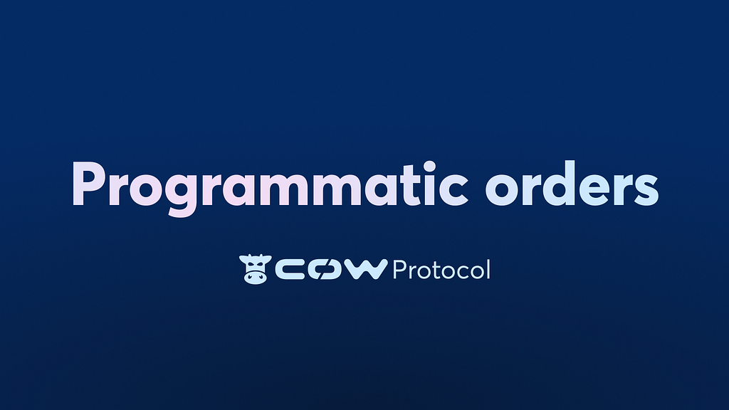 CoW Protocol Introduces Programmatic Order Framework for Automated ...
