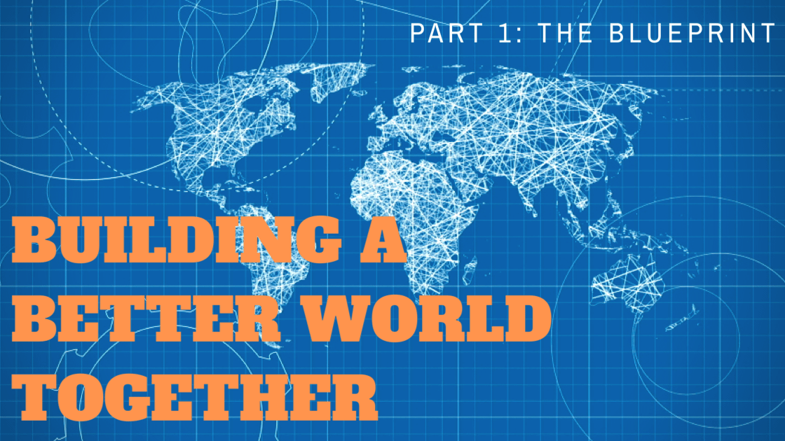 Building a Better World Together