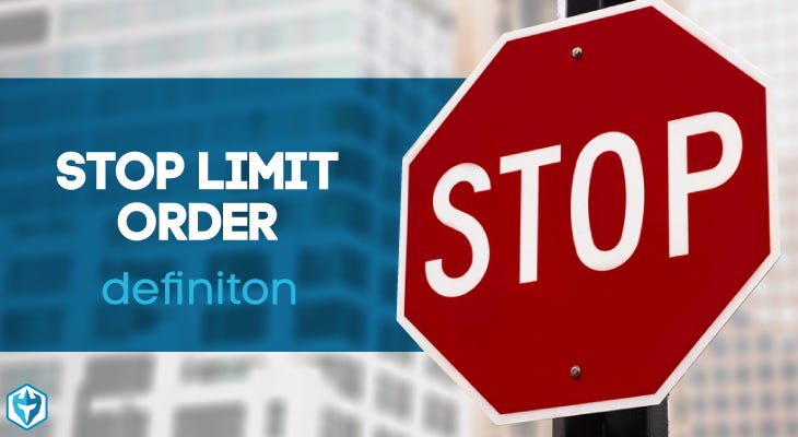 Stop Limit Order Definition: Day Trading Terminology