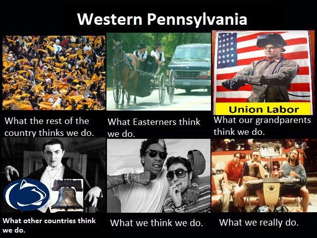 Western PA Meme: What (blank) thinks we (blank) format