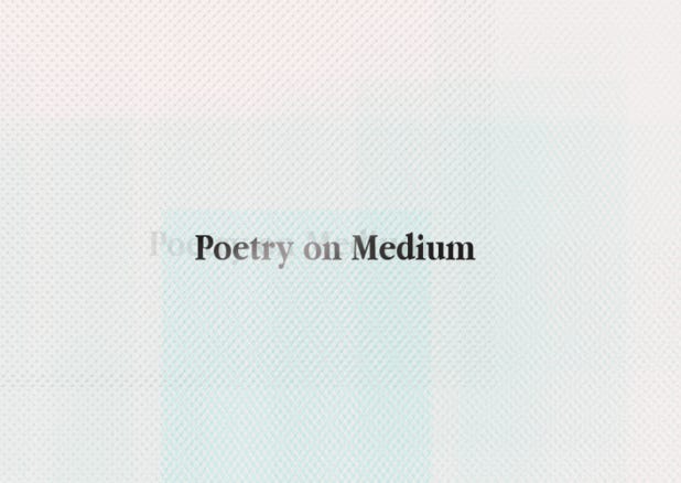 Poetry on Medium - Medium