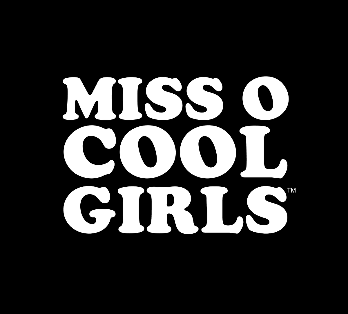 Miss O Cool Girls - Medium