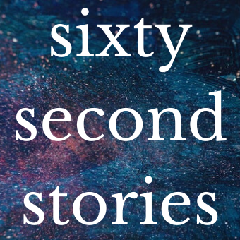 Sixty Second Stories - Medium