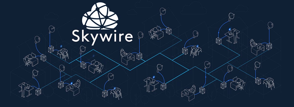 Skywire, The New Internet For The New World – Skycoin – Medium