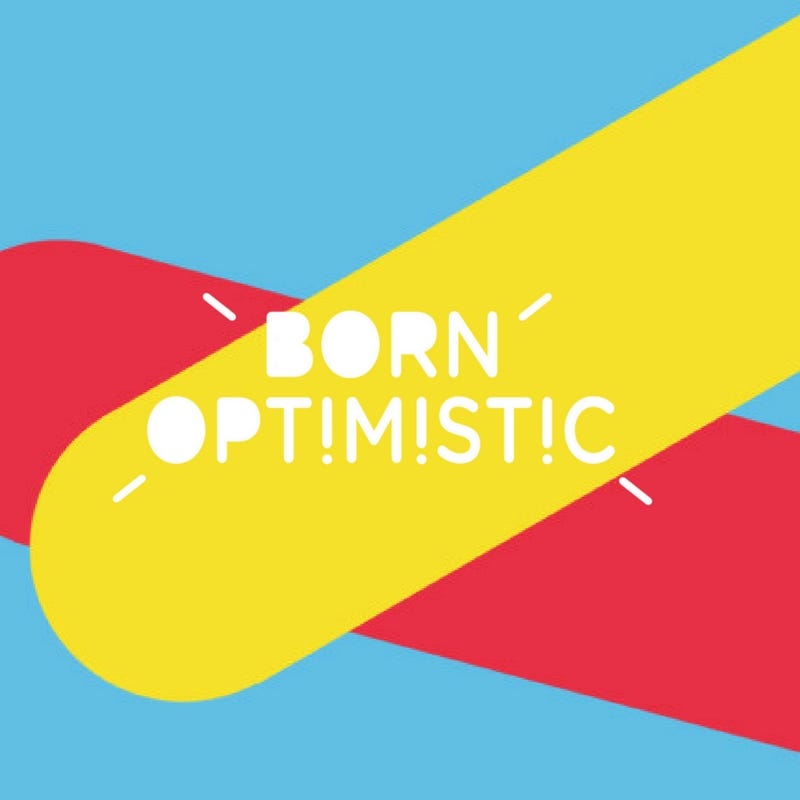 BornOptimistic – Medium
