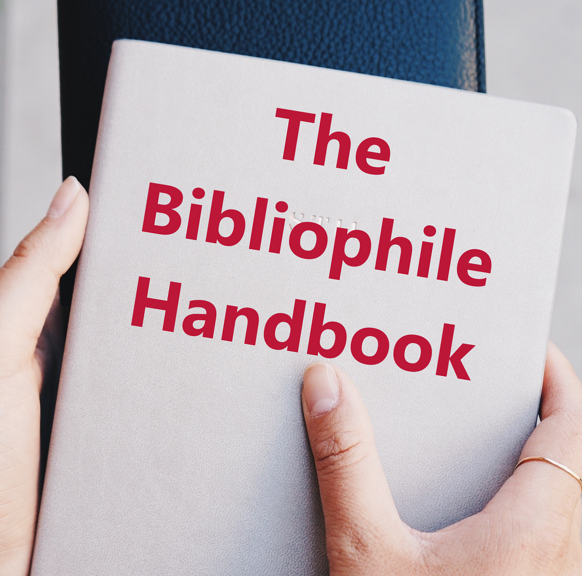 The Bibliophile Handbook - Medium