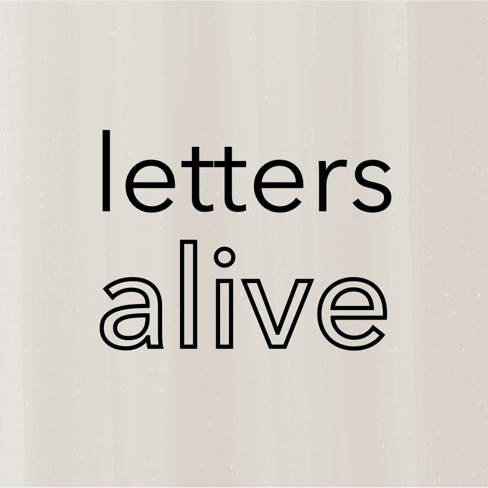 Letters, Alive - Medium