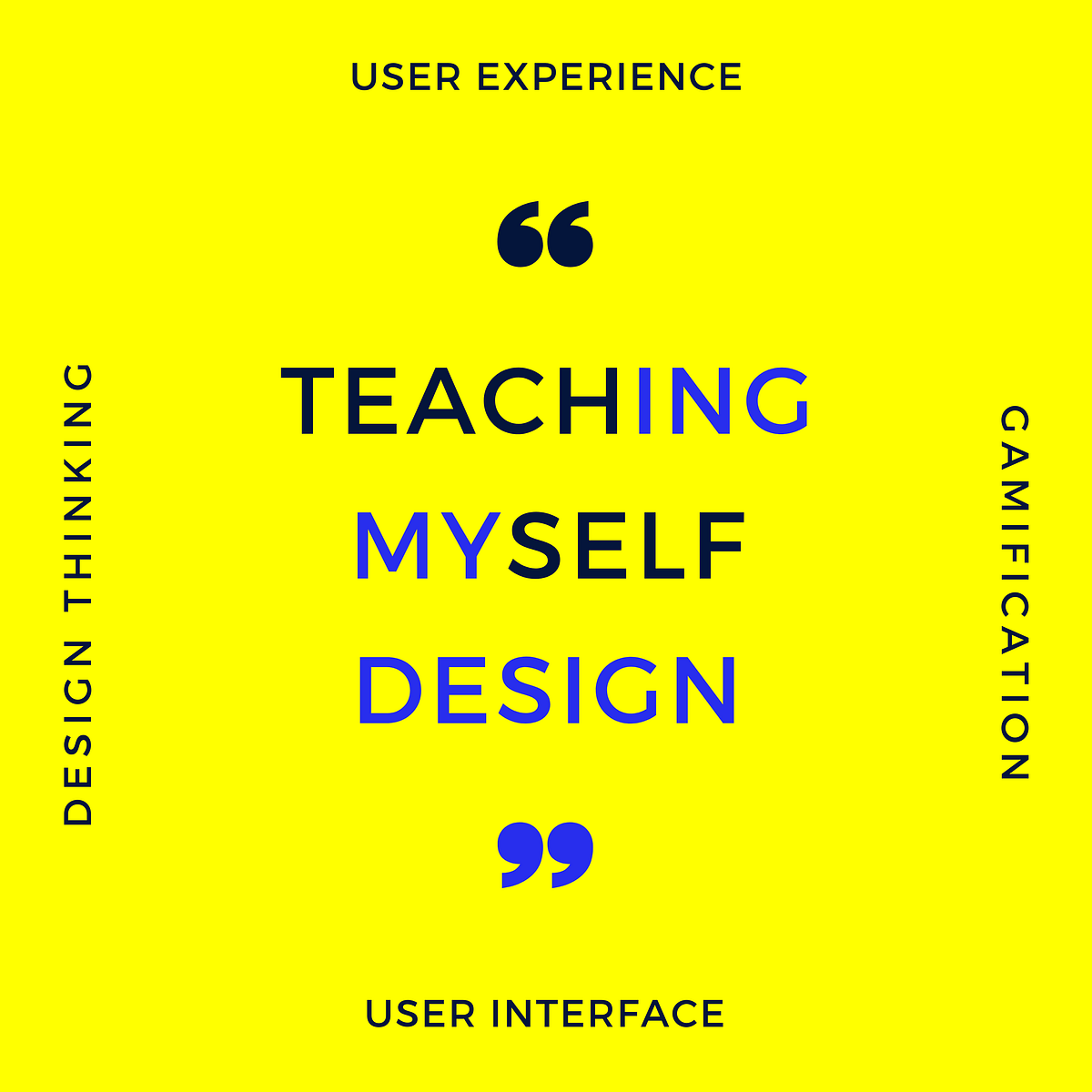 Design – Teaching Myself Design – Medium