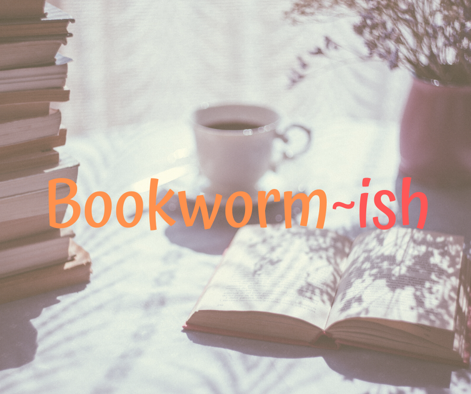 Bookworm~ish - Medium