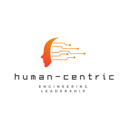 Human Centric Engineering Leadership - Medium