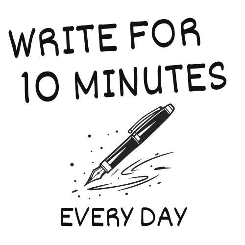 Write for 10 Minutes Every Day - Medium