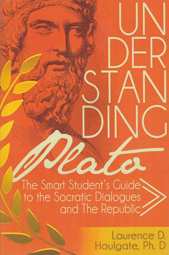 Understanding Plato: The Smart Student’s Guide to the Socratic ...