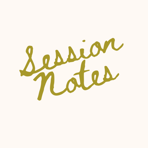 Session Notes - Medium