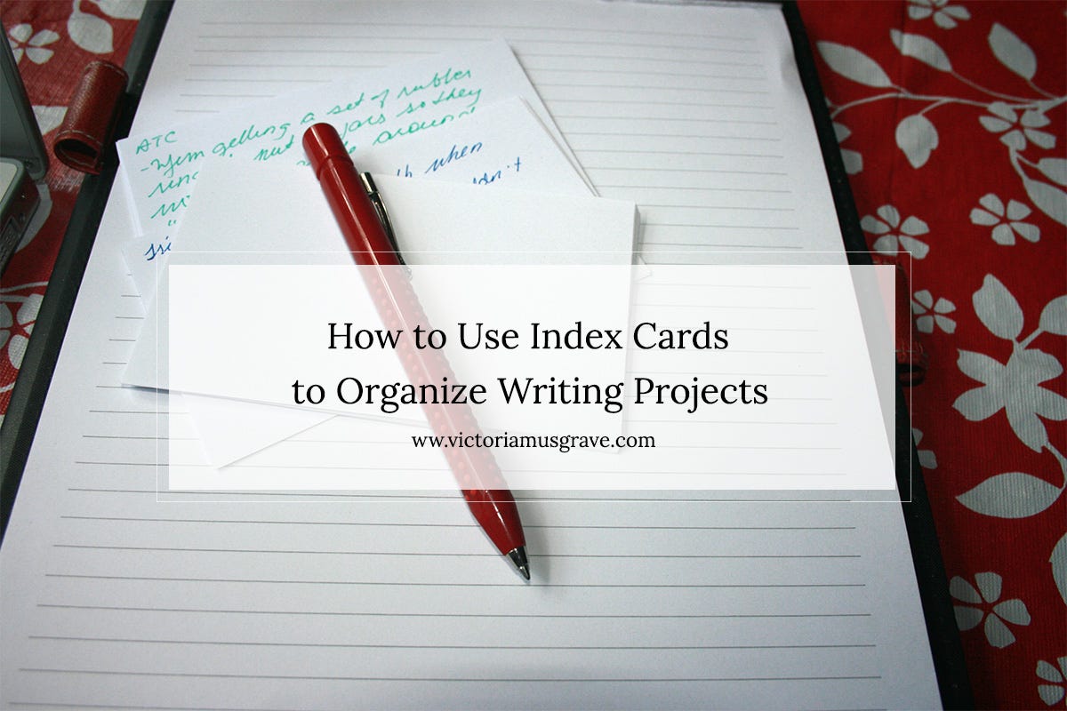 How To Use Index Cards To Organize Large Writing Projects How To Use Index Cards To Organize Large Writing Projects