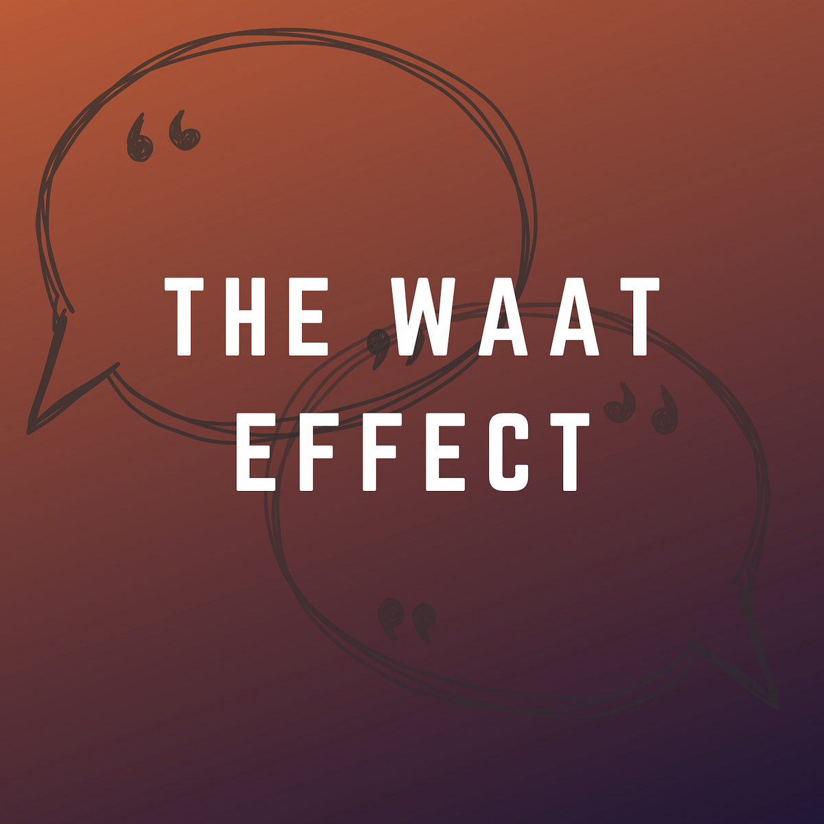 The WAAT Effect – Medium