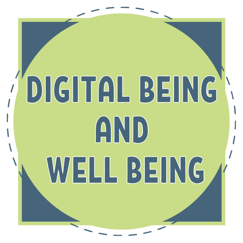 Digital Being and Well Being – Medium