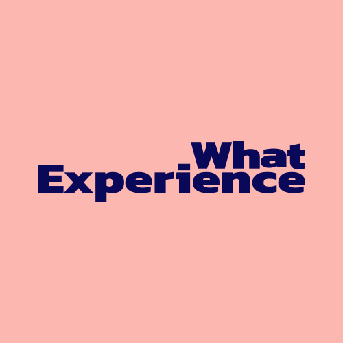 What Experience - Medium