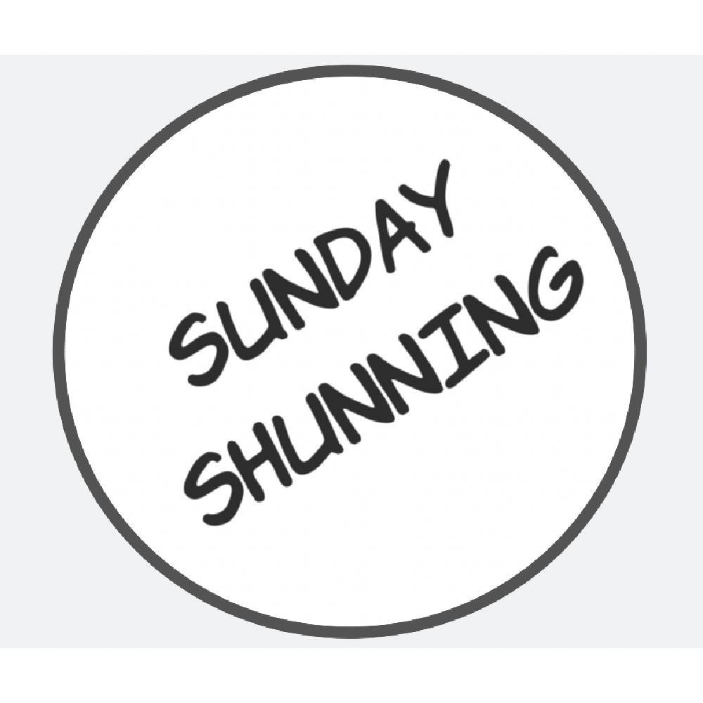 Sunday Shunning - Medium