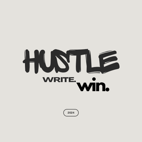 Hustle. WRITE. Win. - Medium