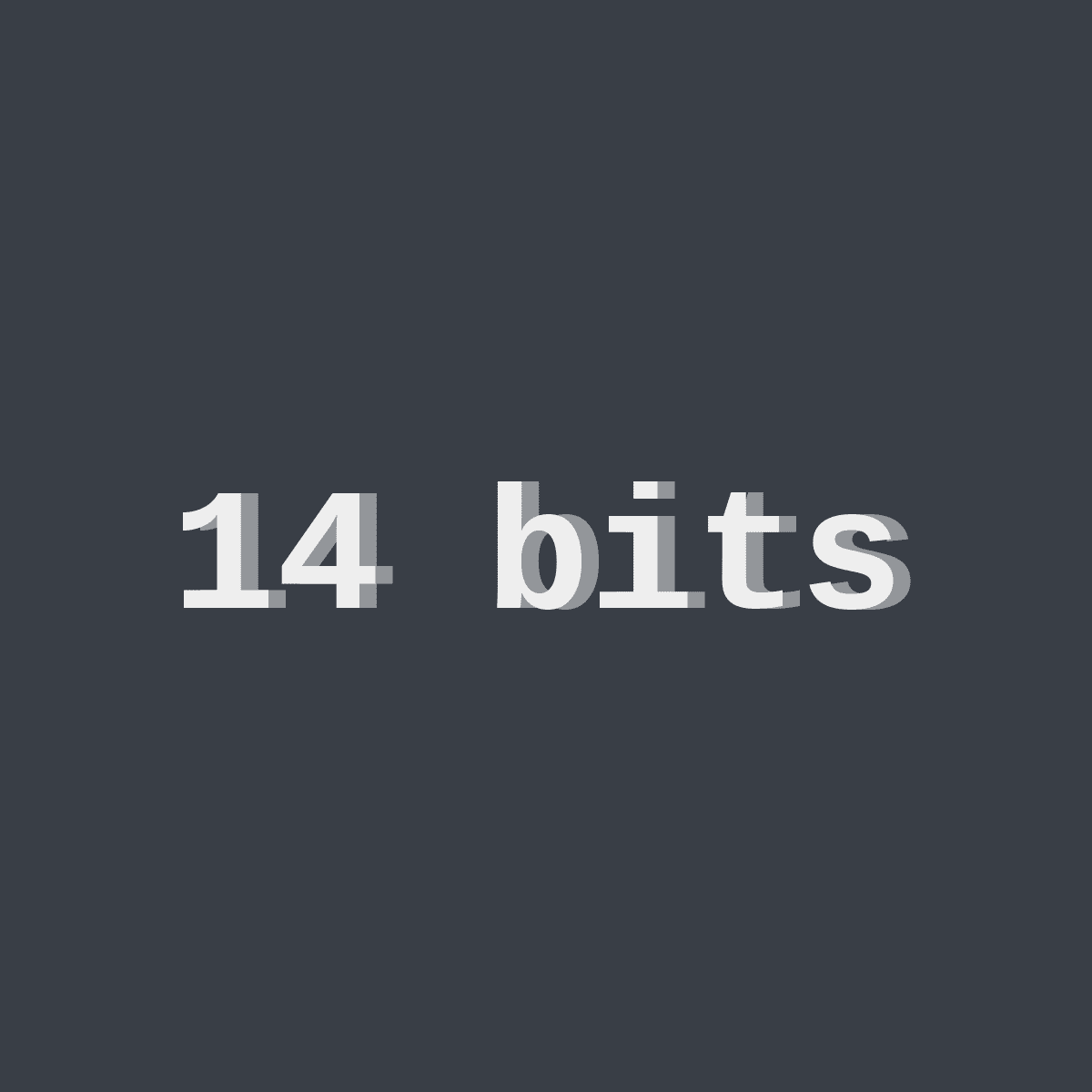 14-bits - Medium