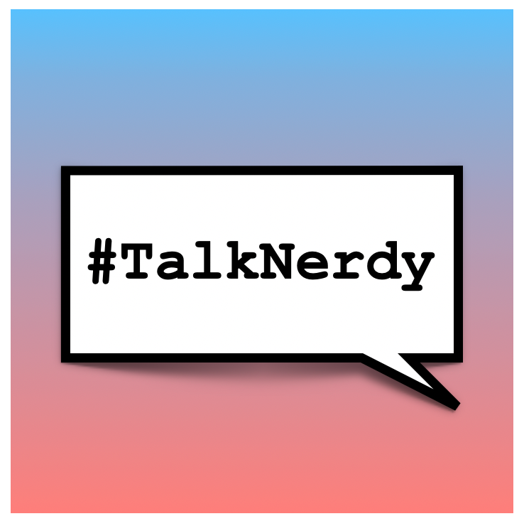 Talk Nerdy - Medium