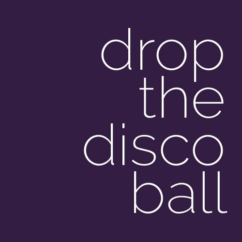 Drop The Disco Ball - Medium