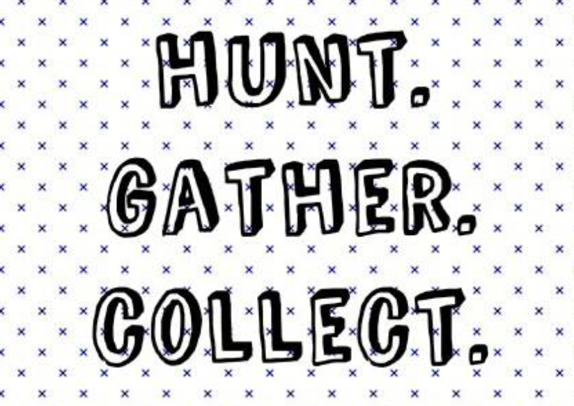 Hunt Gather Collect – Medium