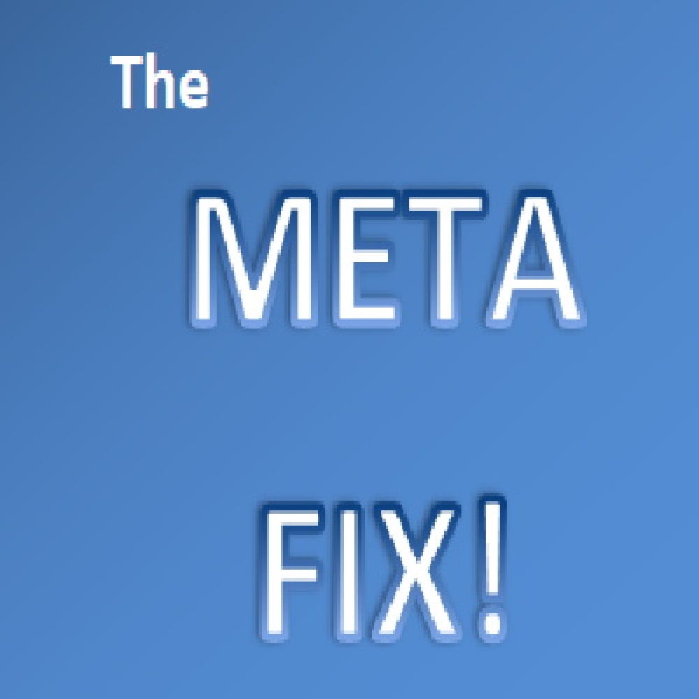 The “Meta” Fix - Medium