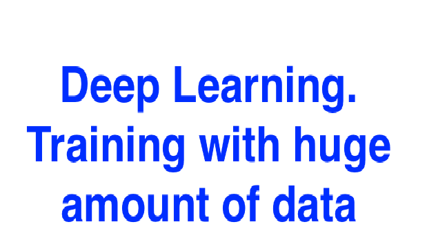 Deep Learning. Training with huge amount of data . Part 1 - Medium