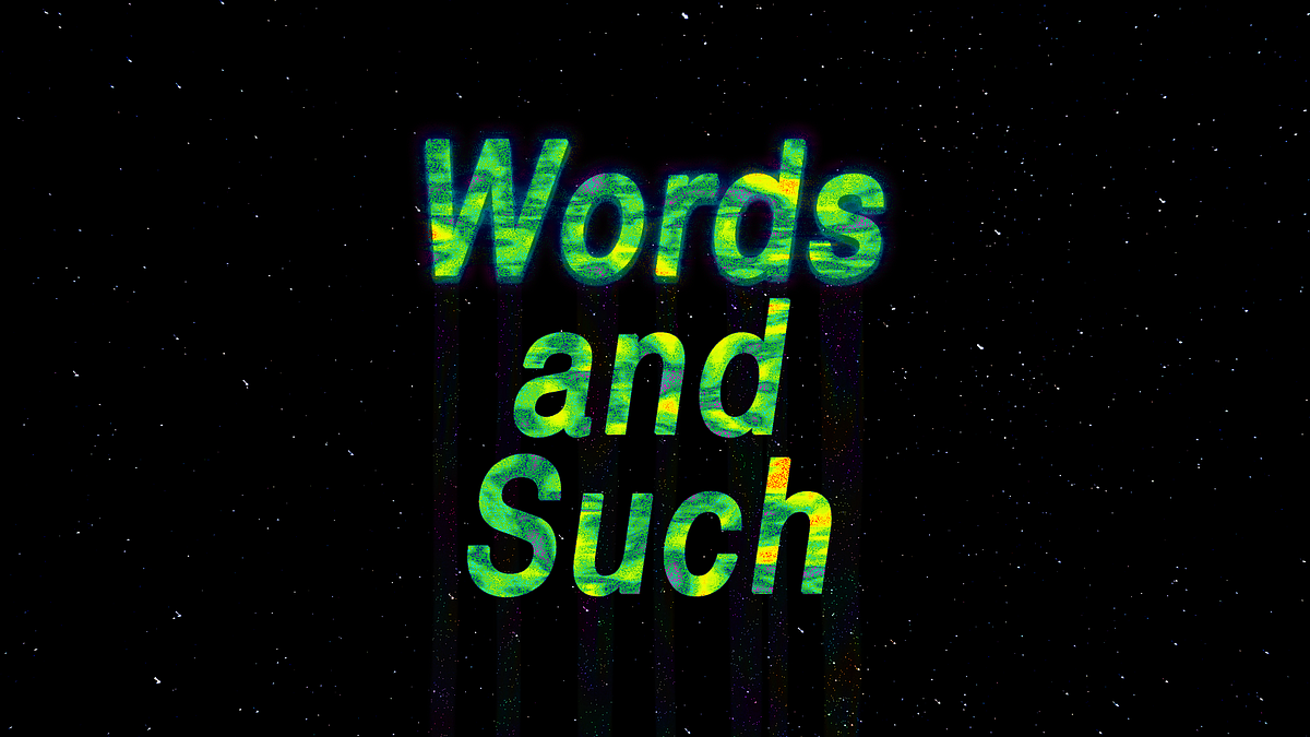 Words and Such – Medium