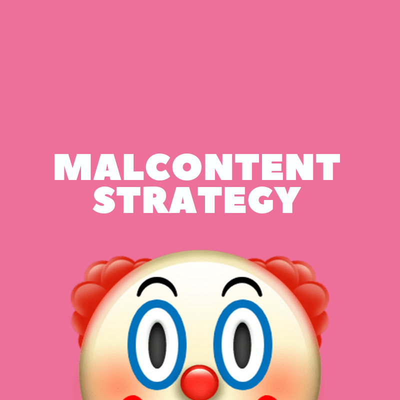 Malcontent Strategy - Medium