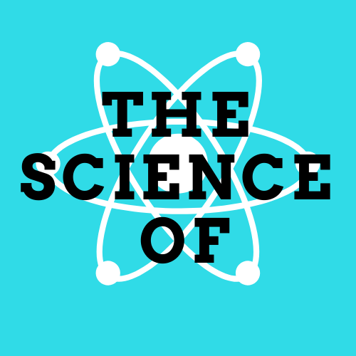 The Science Of - Medium