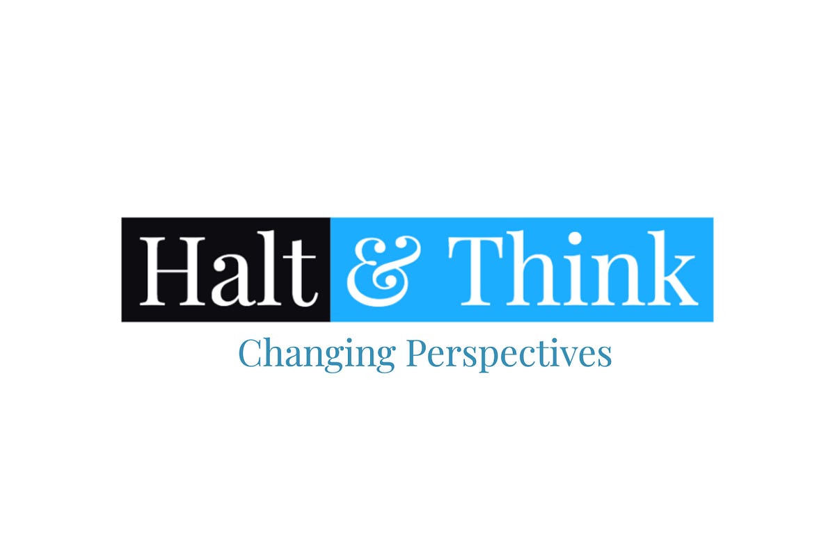 www.HaltandThink.com – Medium