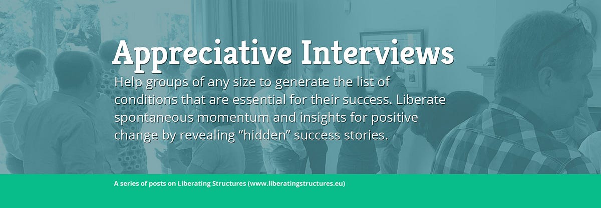 Use Appreciative Interviews to reveal conditions for successful Scrum