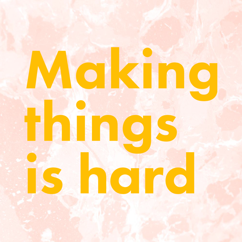Making things is hard – Medium
