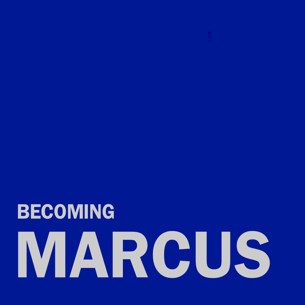 Becoming Marcus - Medium