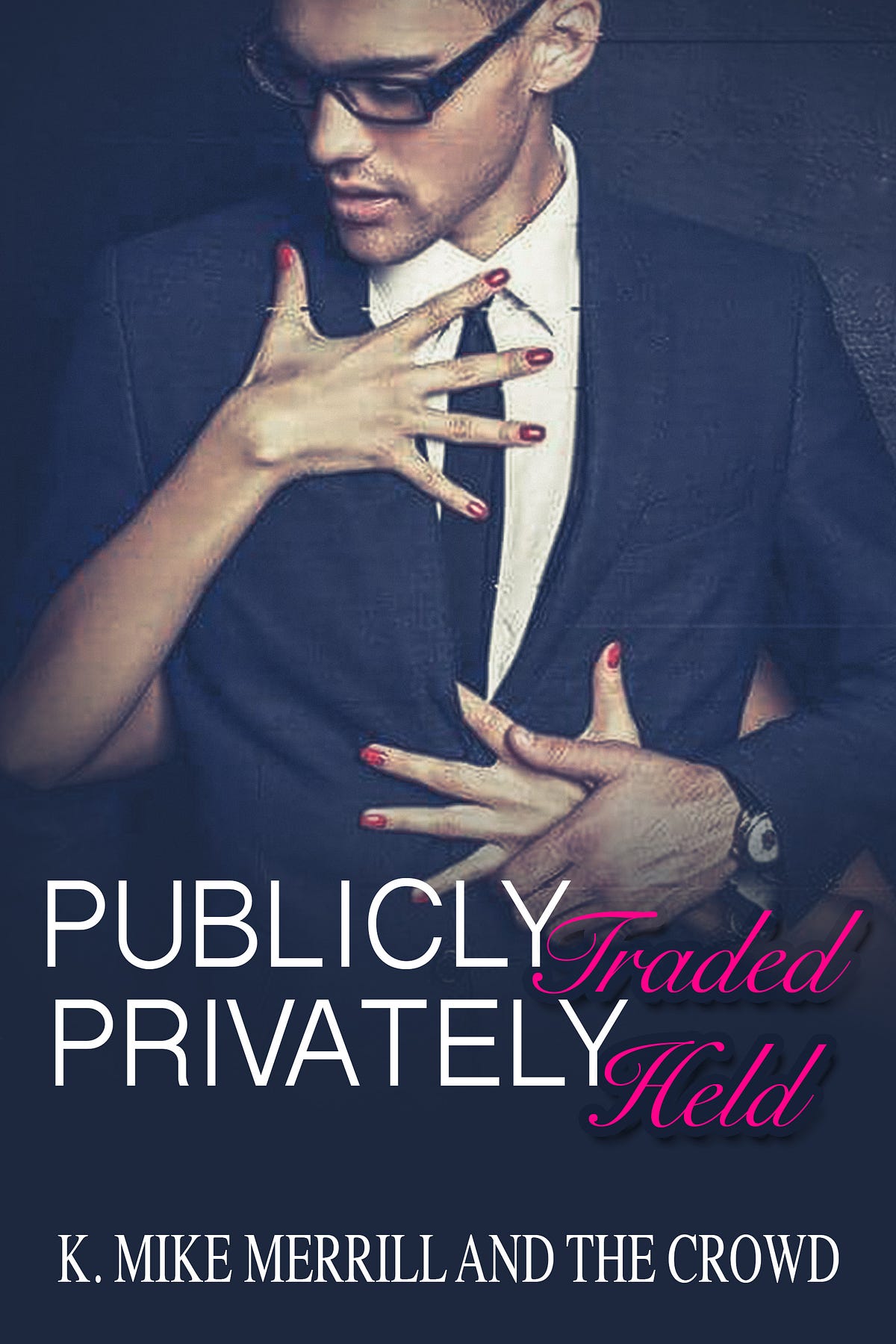 Publicly Traded, Privately Held