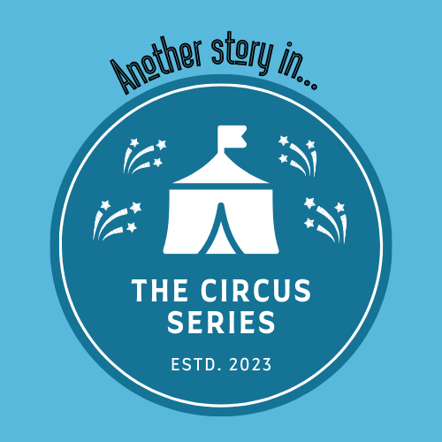 The Circus Series - Medium