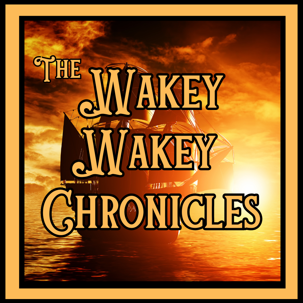 The Wakey Wakey Chronicles - Medium