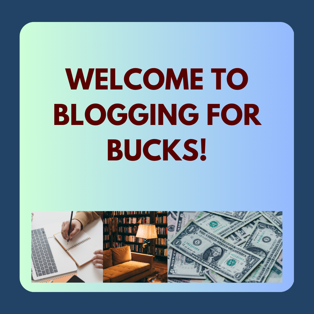 Blogging for Bucks - Medium