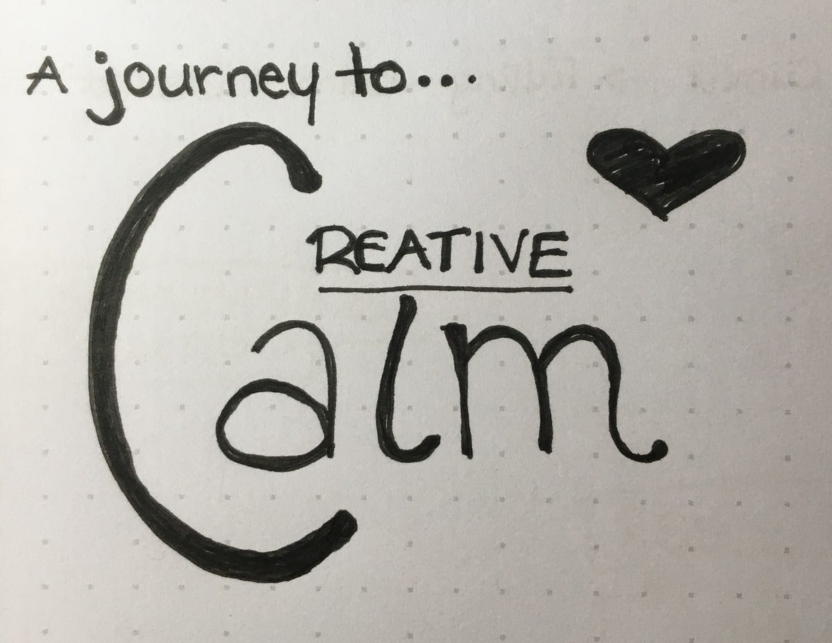 Journey to a Creative Calm - Medium