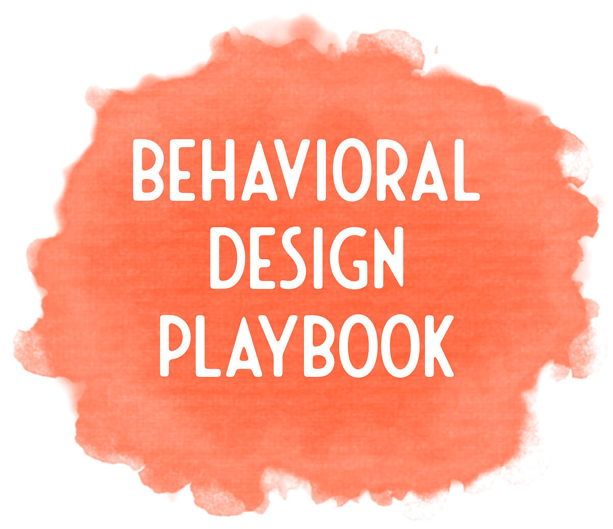 Behavioral Design Playbook - Medium