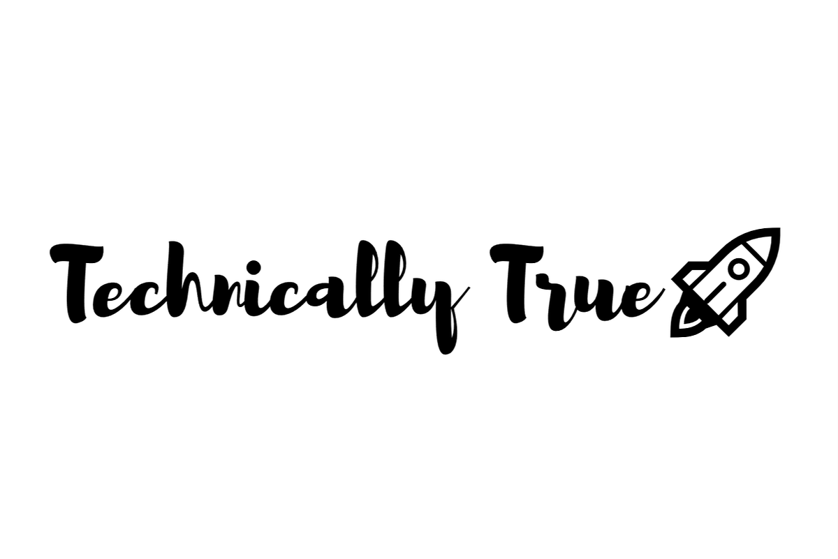 Technically True🚀 – Medium
