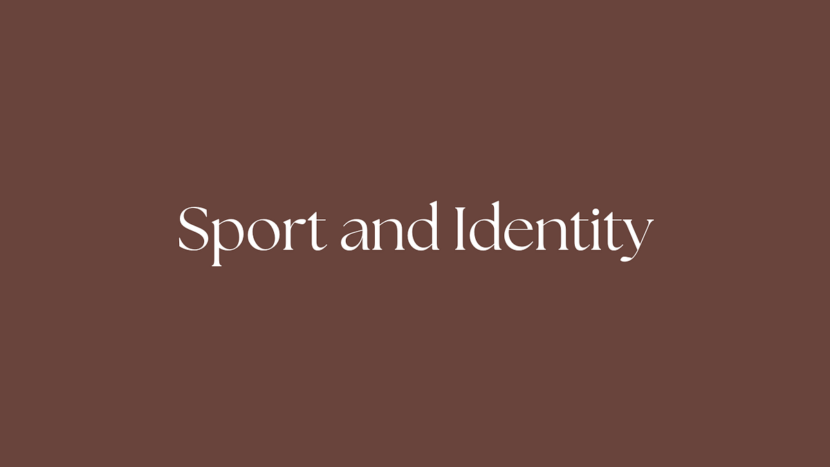 Sport and Identity - Medium