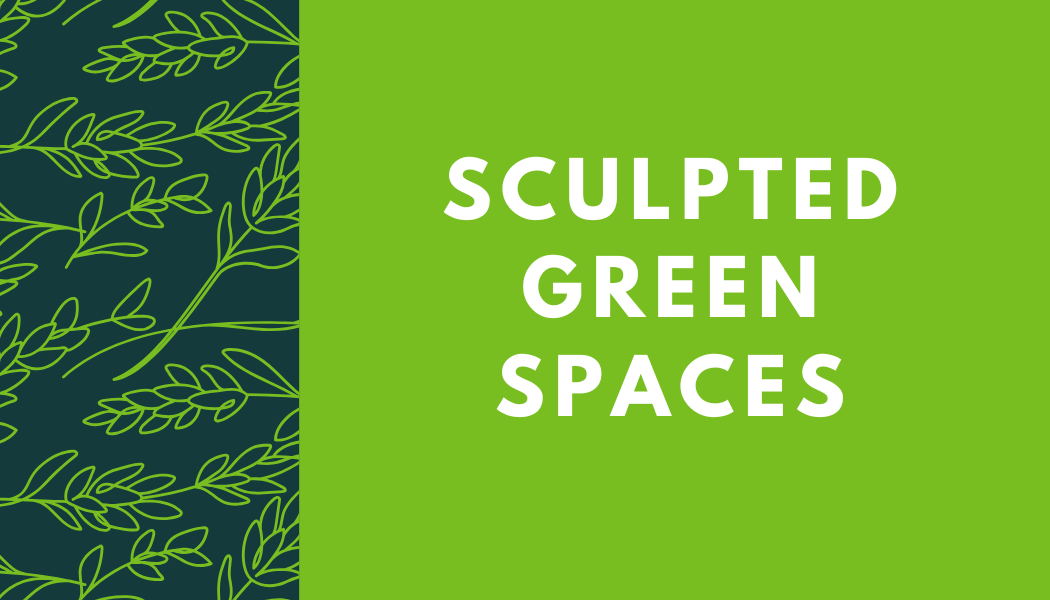 Sculpted Green Spaces - Medium