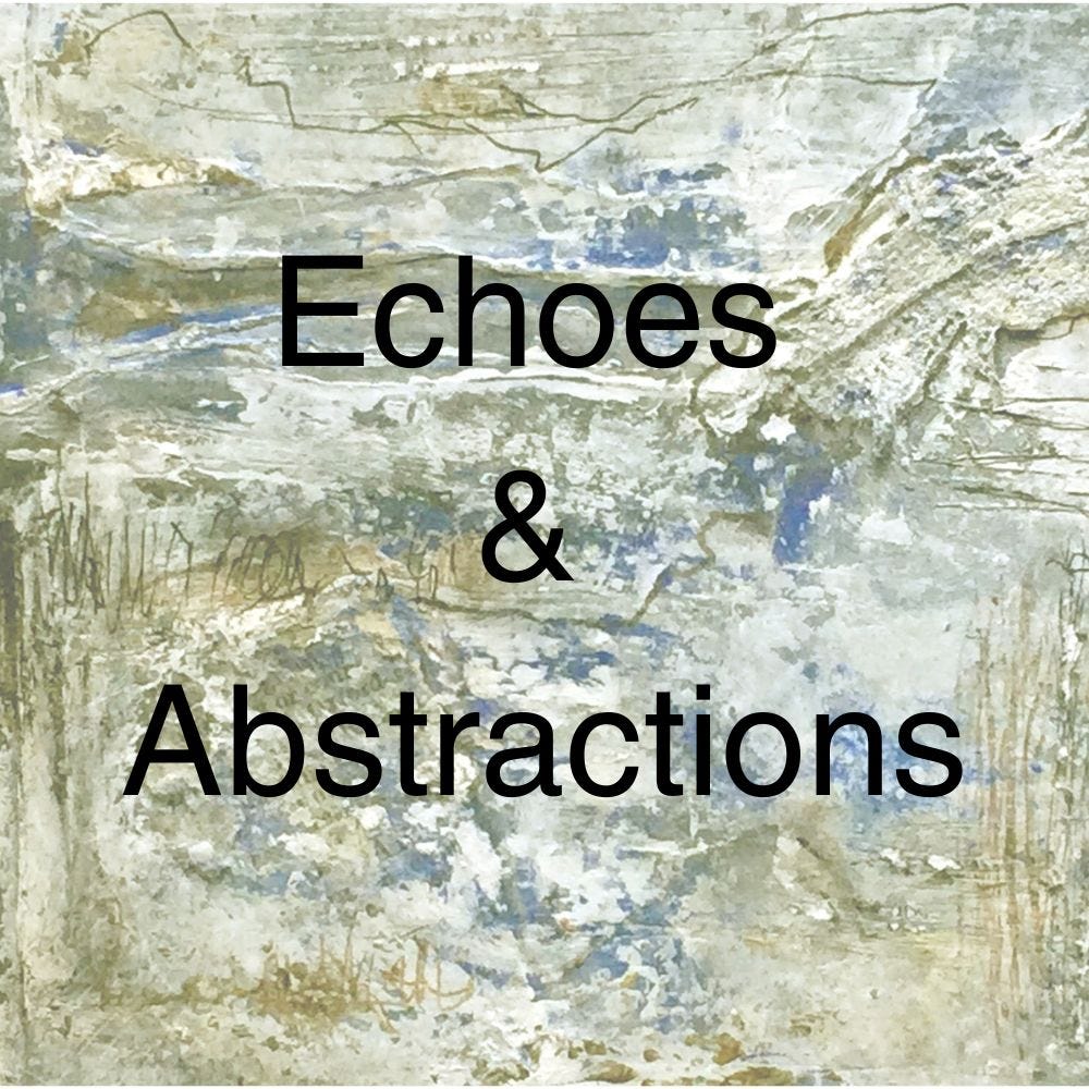 Echoes & Abstractions - Medium